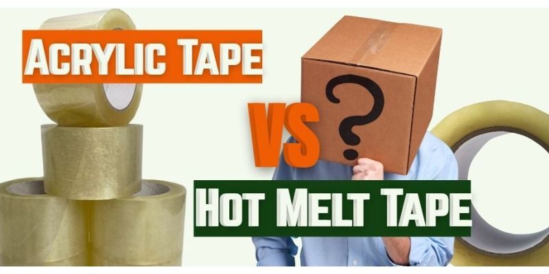 Shipping Boxes: Acrylic Tape Vs. Hot Melt Tape